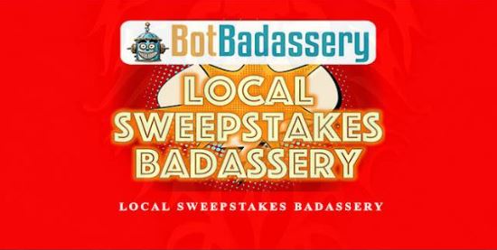 [Fast Release] Bot Badassery – Local Sweepstakes Badassery - Market of ...